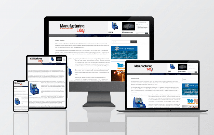 RAM Featured in Manufacturing Today - Europe - Resodyn Acoustic Mixers