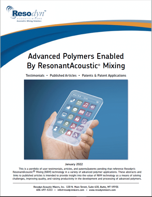 Advanced Polymers Folio Download - Resodyn Acoustic Mixers